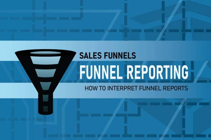 Funnel Reporting: How to Interpret Funnel Reports – FunnelExec